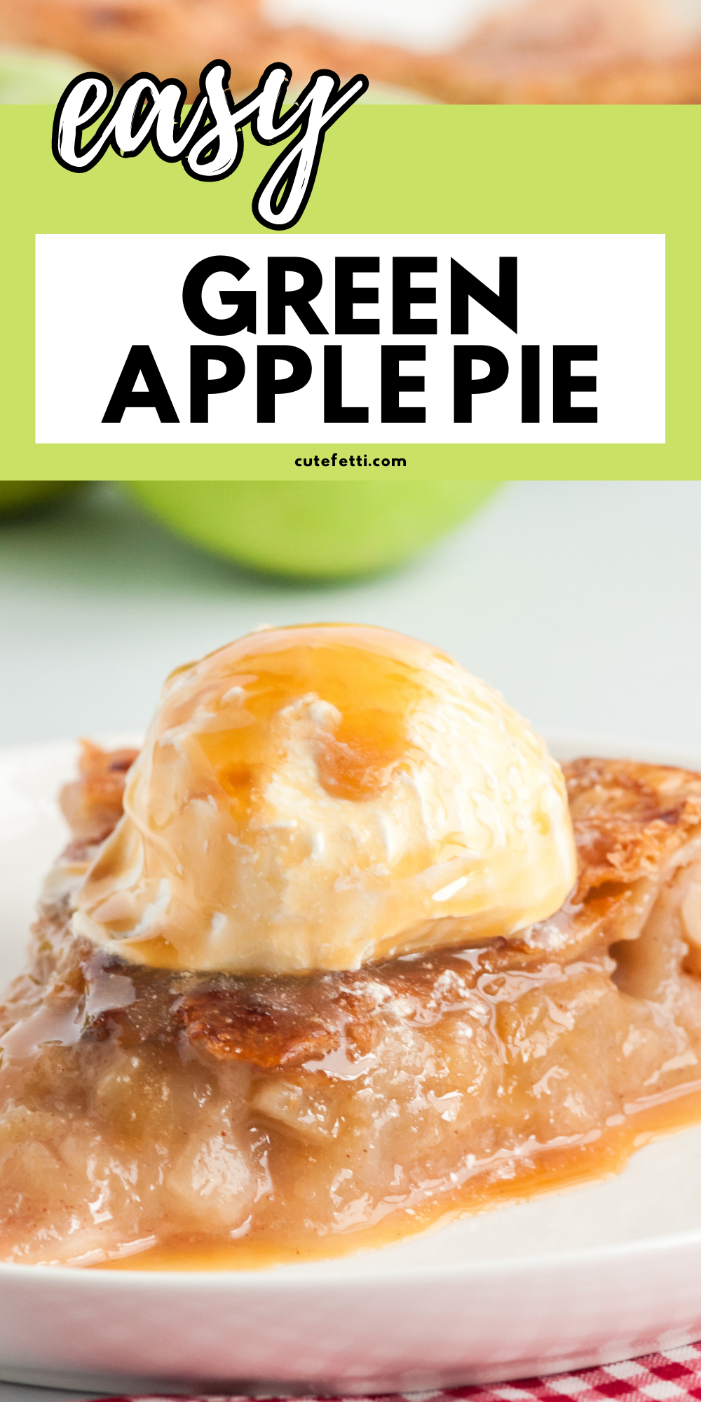 Ultimate Green Apple Pie | Cutefetti