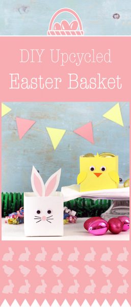 Upcycled Bunny & Chick Easter Baskets