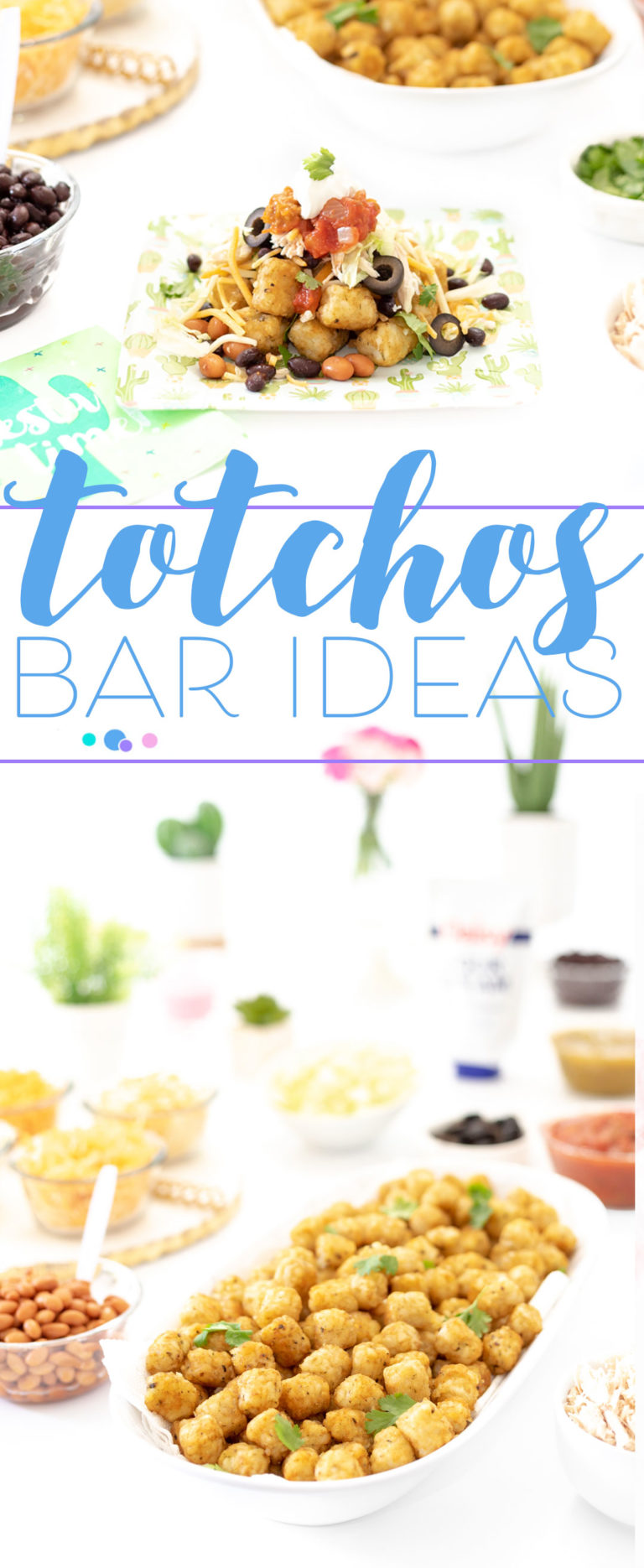 How to Create a Delicious Totchos Bar