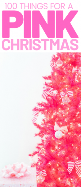 100 Thing You Need for the Best Pink Christmas | Cutefetti