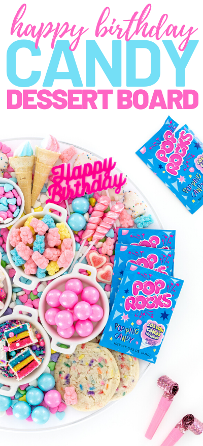 Birthday Candy Charcuterie Dessert Board | Cutefetti