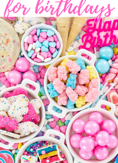 Birthday Candy Charcuterie Dessert Board | Cutefetti