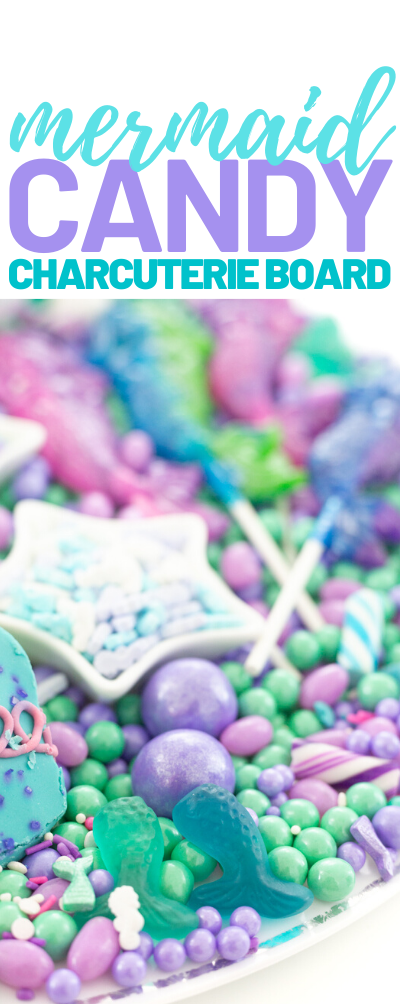 Mermaid Candy Charcuterie Board | Cutefetti
