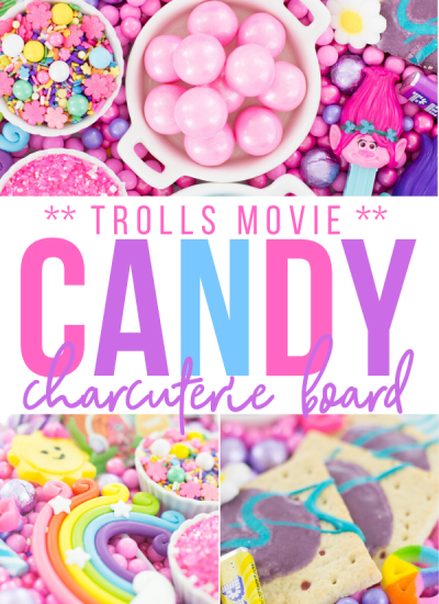 Trolls Movie Candy Board | Cutefetti