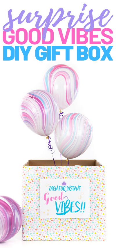 Good Vibes DIY Surprise Gift Box | Cutefetti