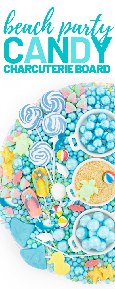 Beach Party Candy Charcuterie Board | Cutefetti