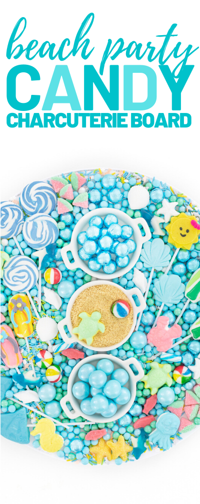 Beach Party Candy Charcuterie Board | Cutefetti