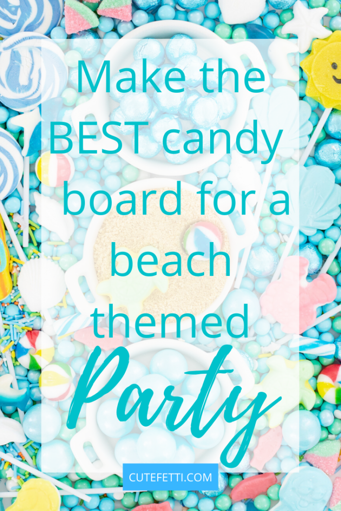 Beach Party Candy Charcuterie Board | Cutefetti